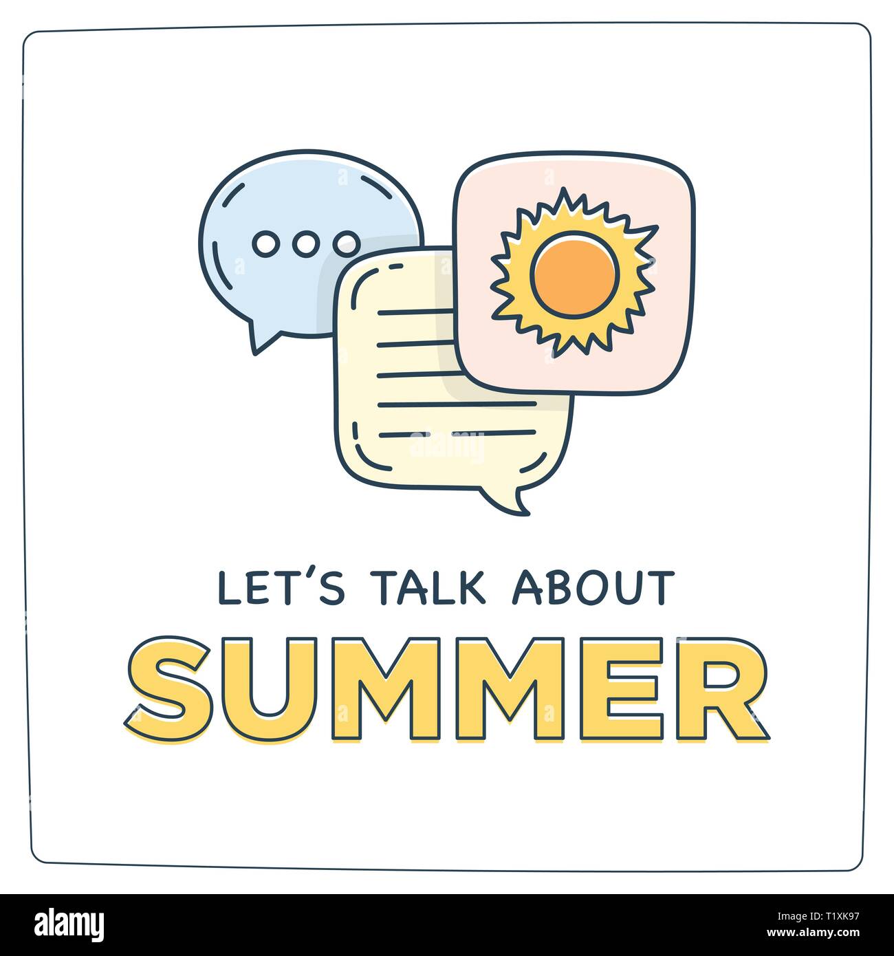 Let's talk about summer doodle illustration dialog speech bubbles with ...