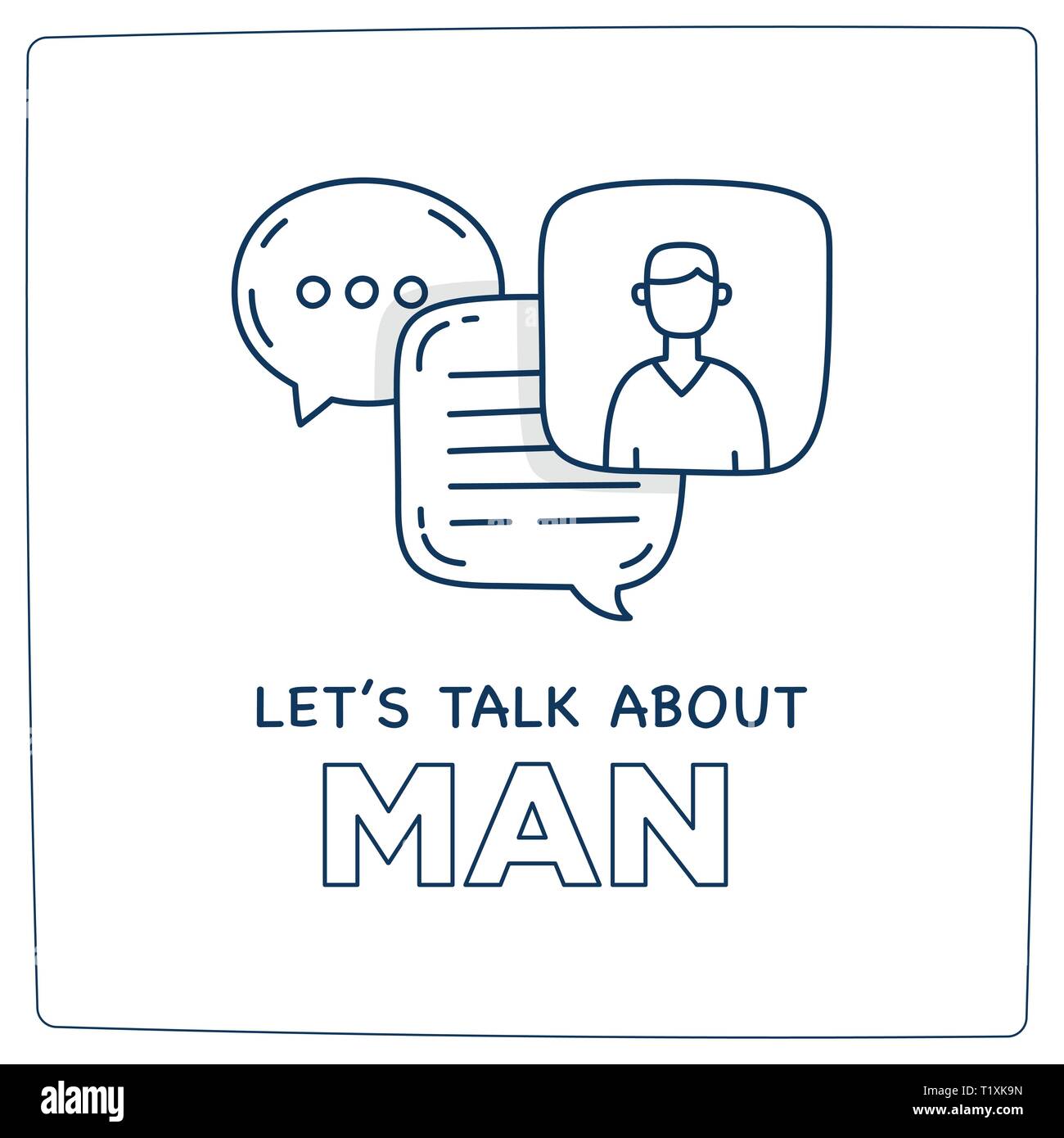Let's talk about man doodle illustration dialog speech bubbles with ...