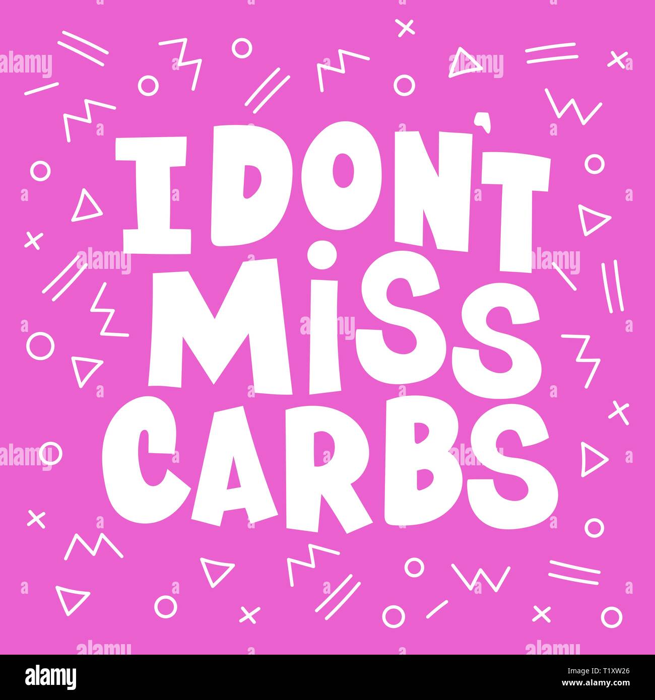 DANGER CARBS Healthy Lifestyle Nutrition Problem Lettering Slogan ...