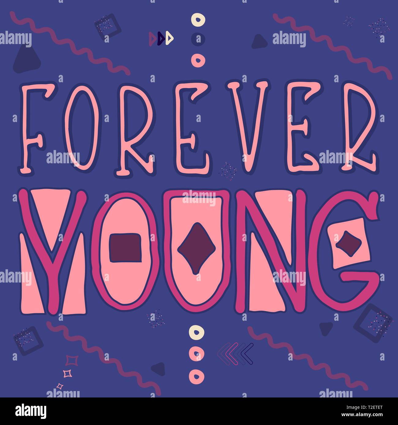 Young forever vector vectors hi-res stock photography and images - Alamy