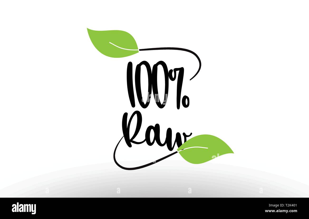 100% Raw word or text with green leaf on white background suitable for ...