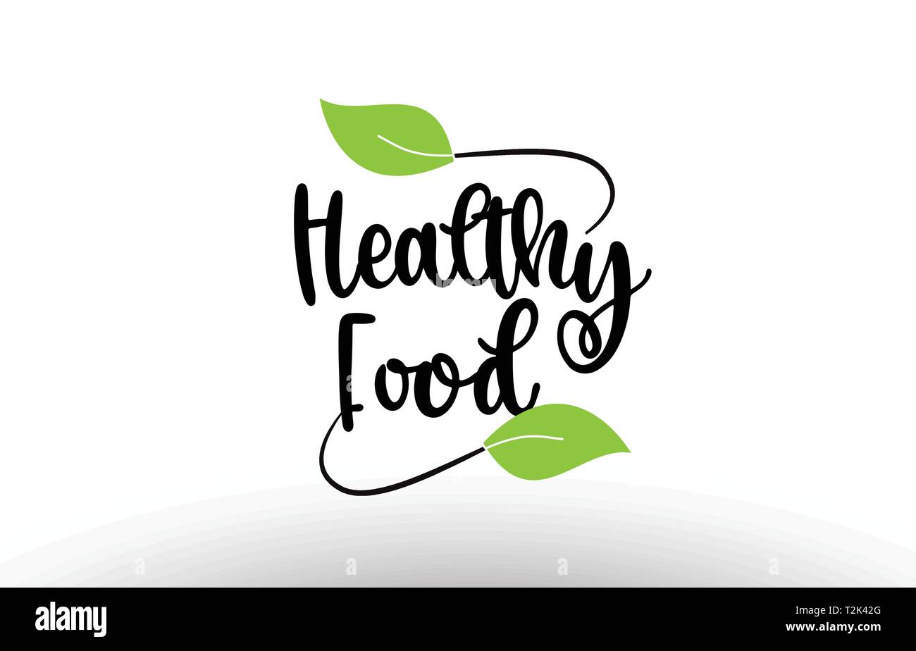 Healthy Food word or text with green leaf on white background suitable ...