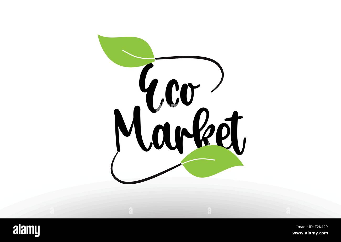 Eco Market word or text with green leaf on white background suitable ...
