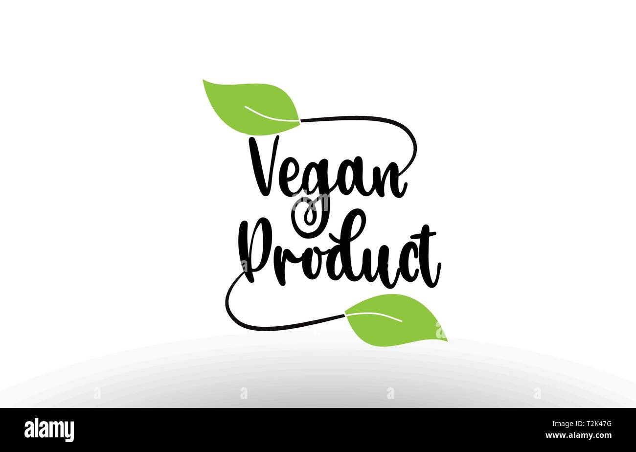 Vegan Product word or text with green leaf on white background suitable ...