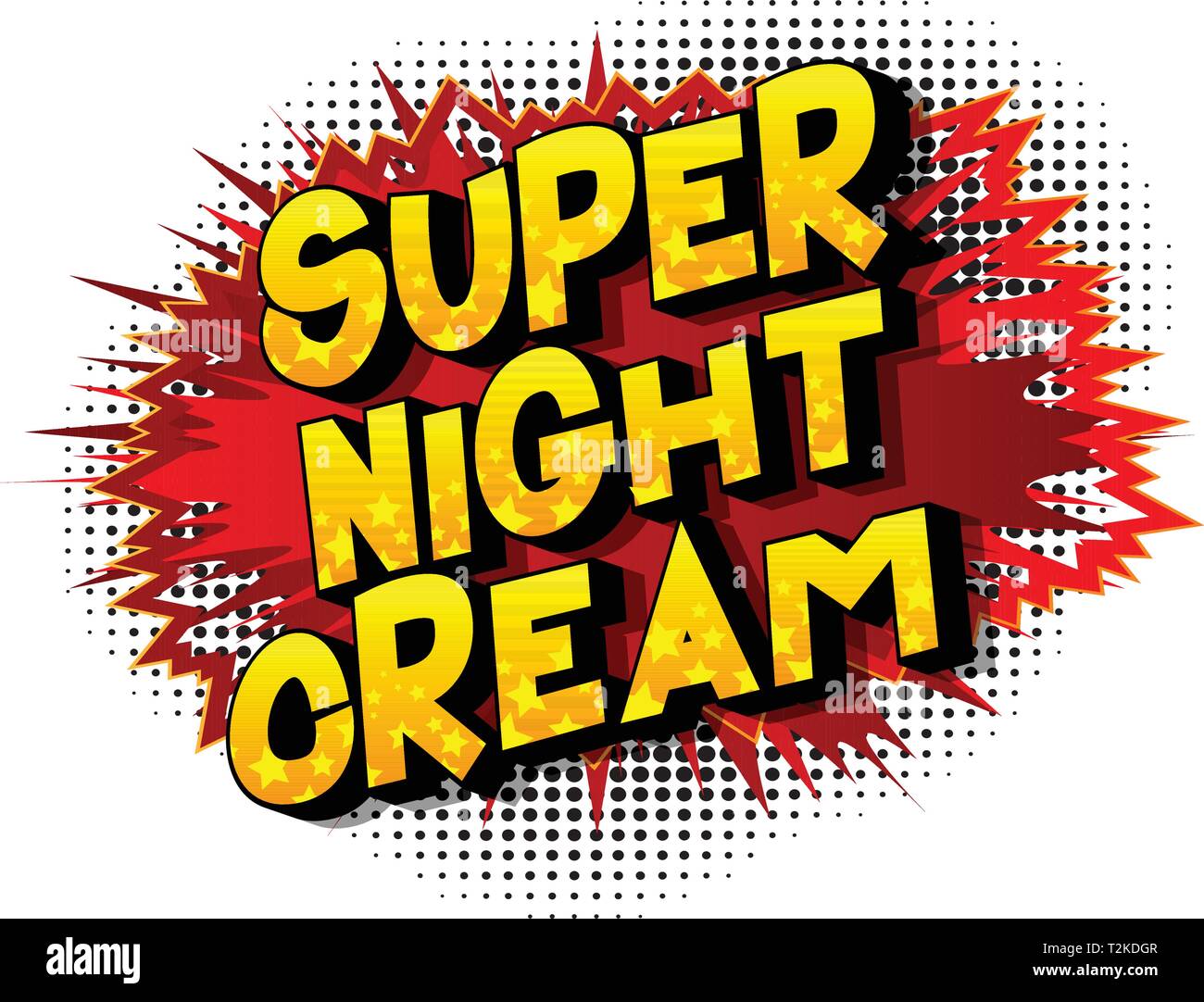 Super Night Cream - Vector illustrated comic book style phrase on ...