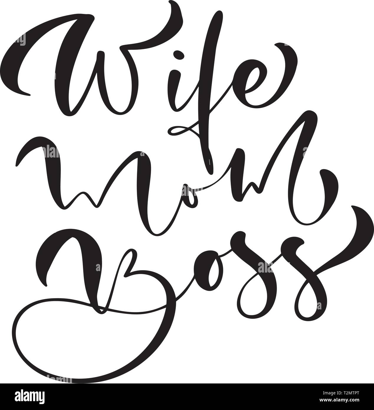 Wife Mom Boss Lettering Vector Calligraphy Text Modern Lettering
