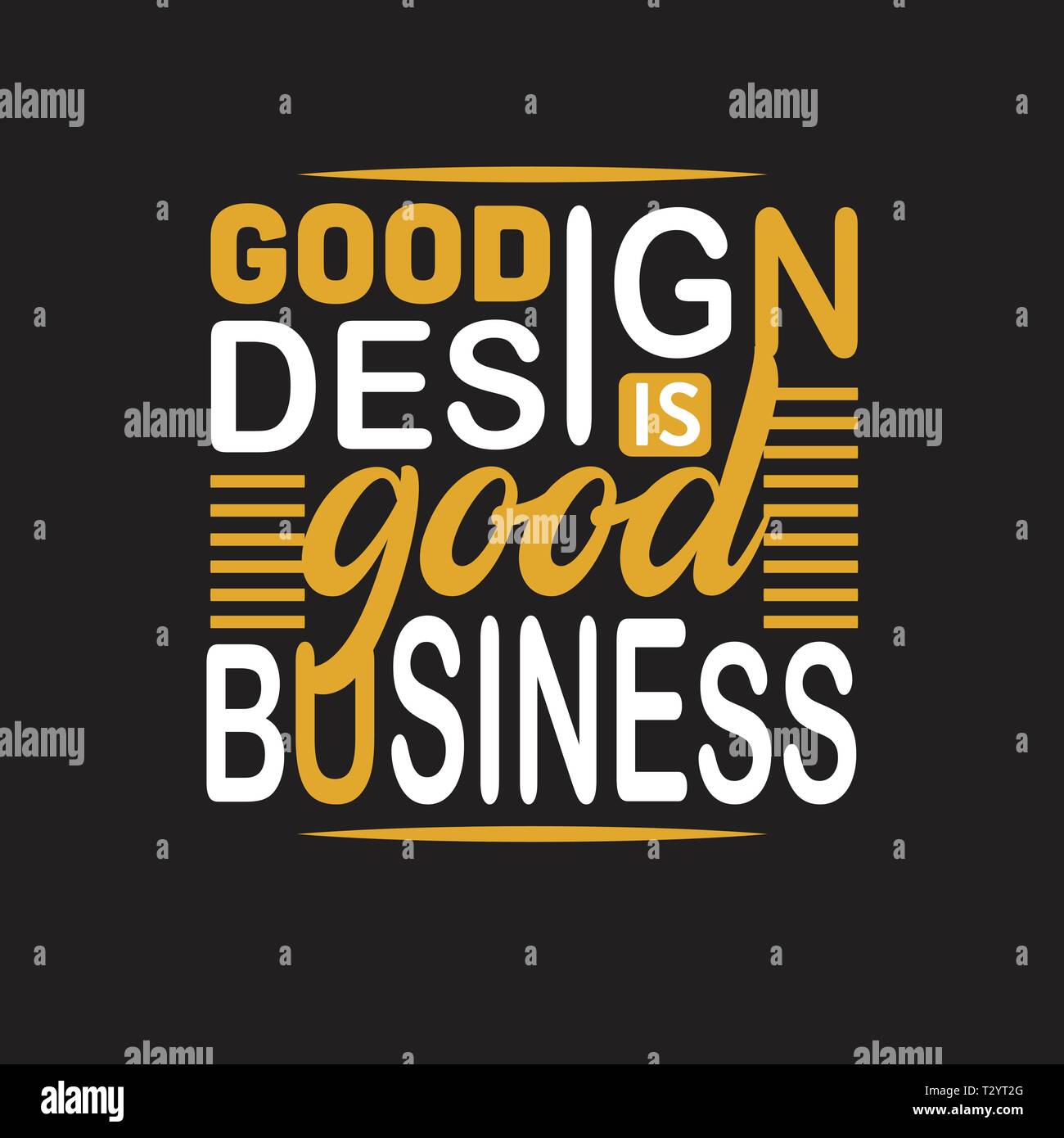 Business Quote. Good design is good business Stock Vector Image & Art ...