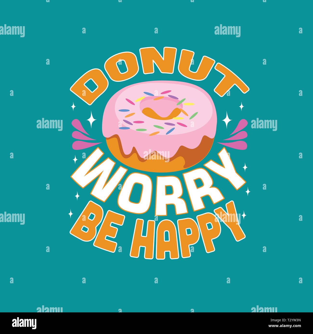 Donuts Quote and saying. Donuts worry be happy Stock Vector Image & Art ...
