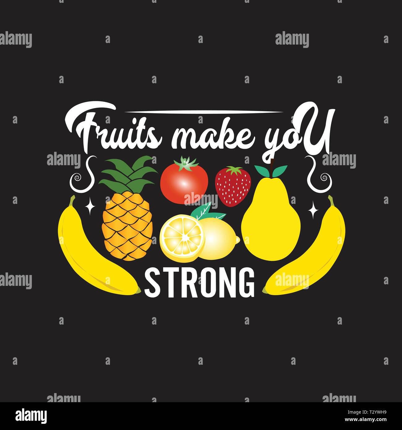 Fruit Quote and saying. Fruits make you strong Stock Vector Image & Art ...
