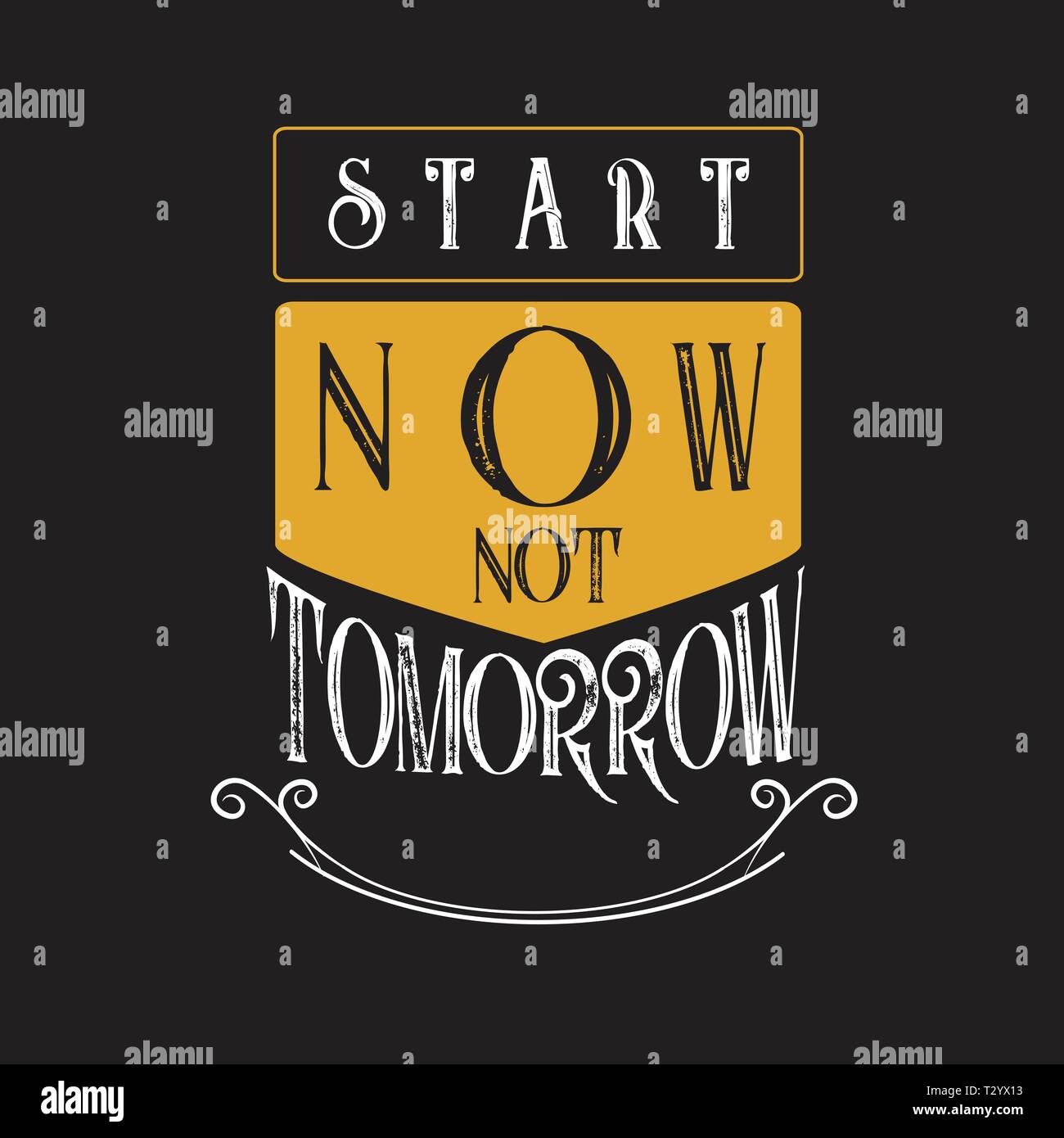 Inspiring Quote and saying. Start now not tomorrow Stock Vector Image ...