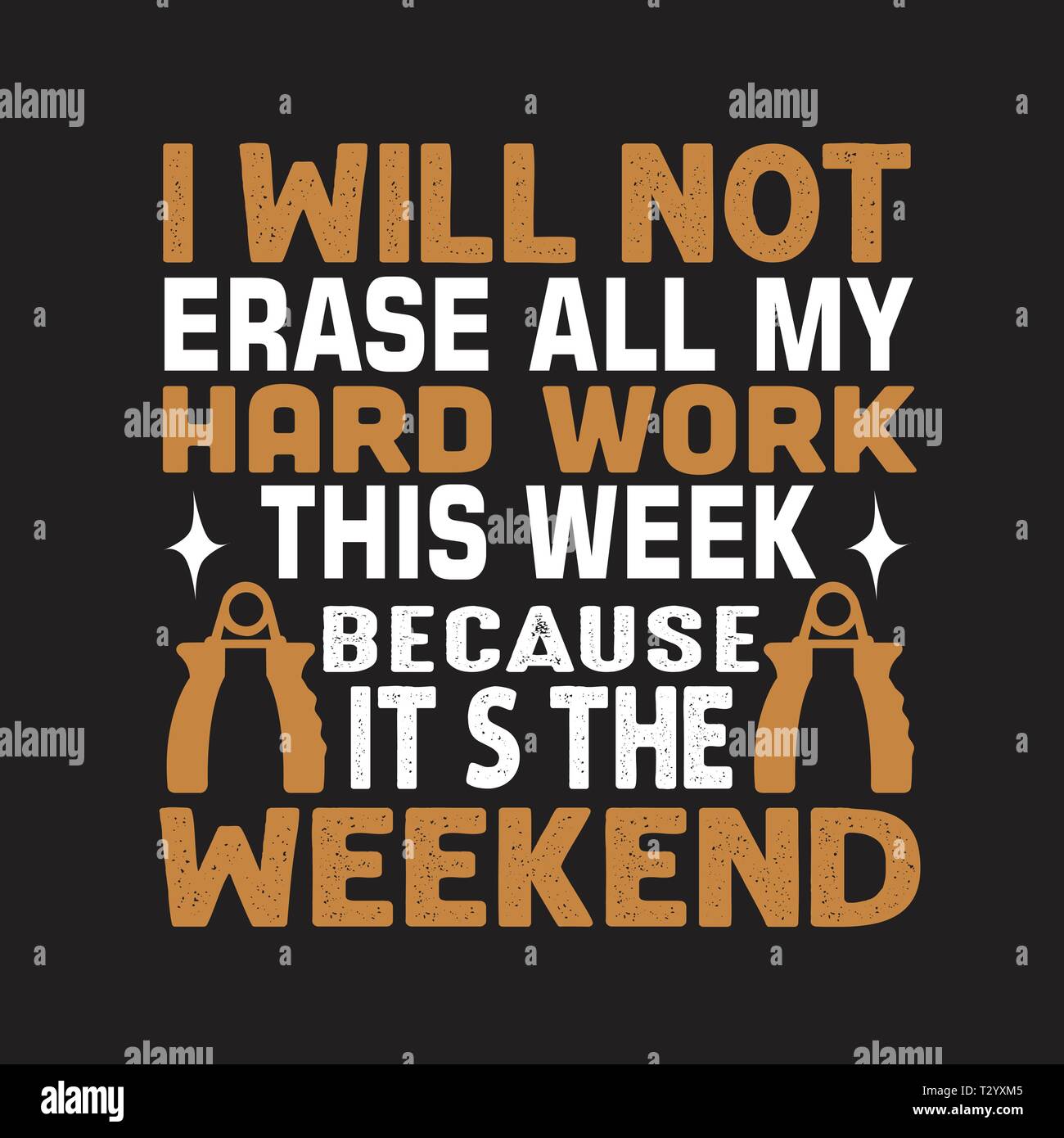 Fitness Quote. I will not erase all my hard work this week Stock Vector ...