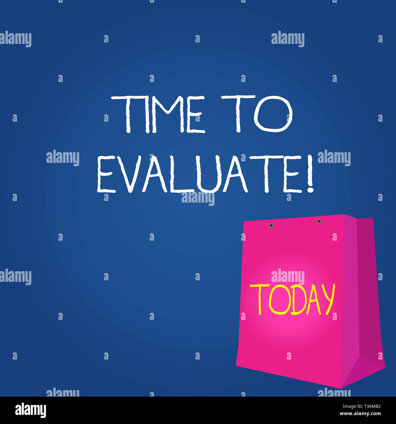 Text sign showing Time To Evaluate. Business photo showcasing determine ...