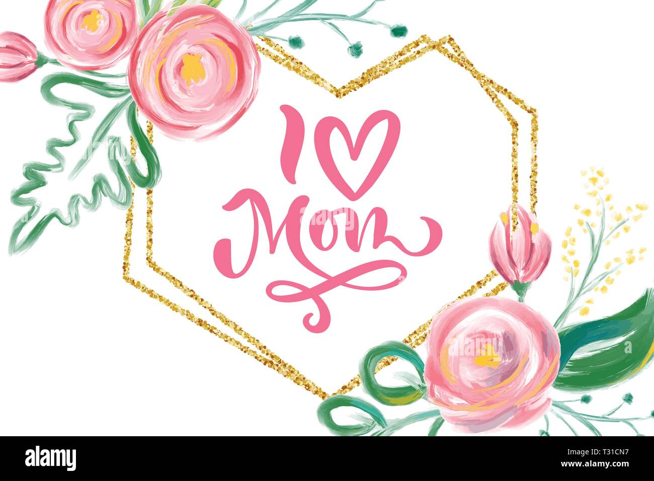 I love mom hand lettering text with beautiful watercolor flowers ...