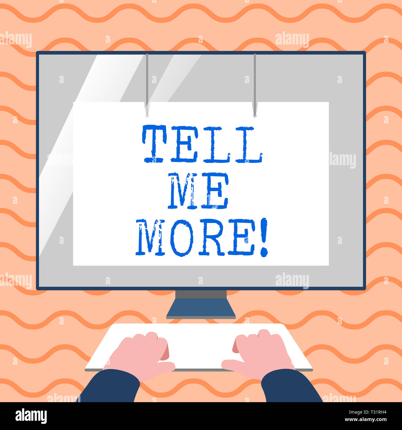 Word writing text Tell Me More. Business photo showcasing when you tell ...