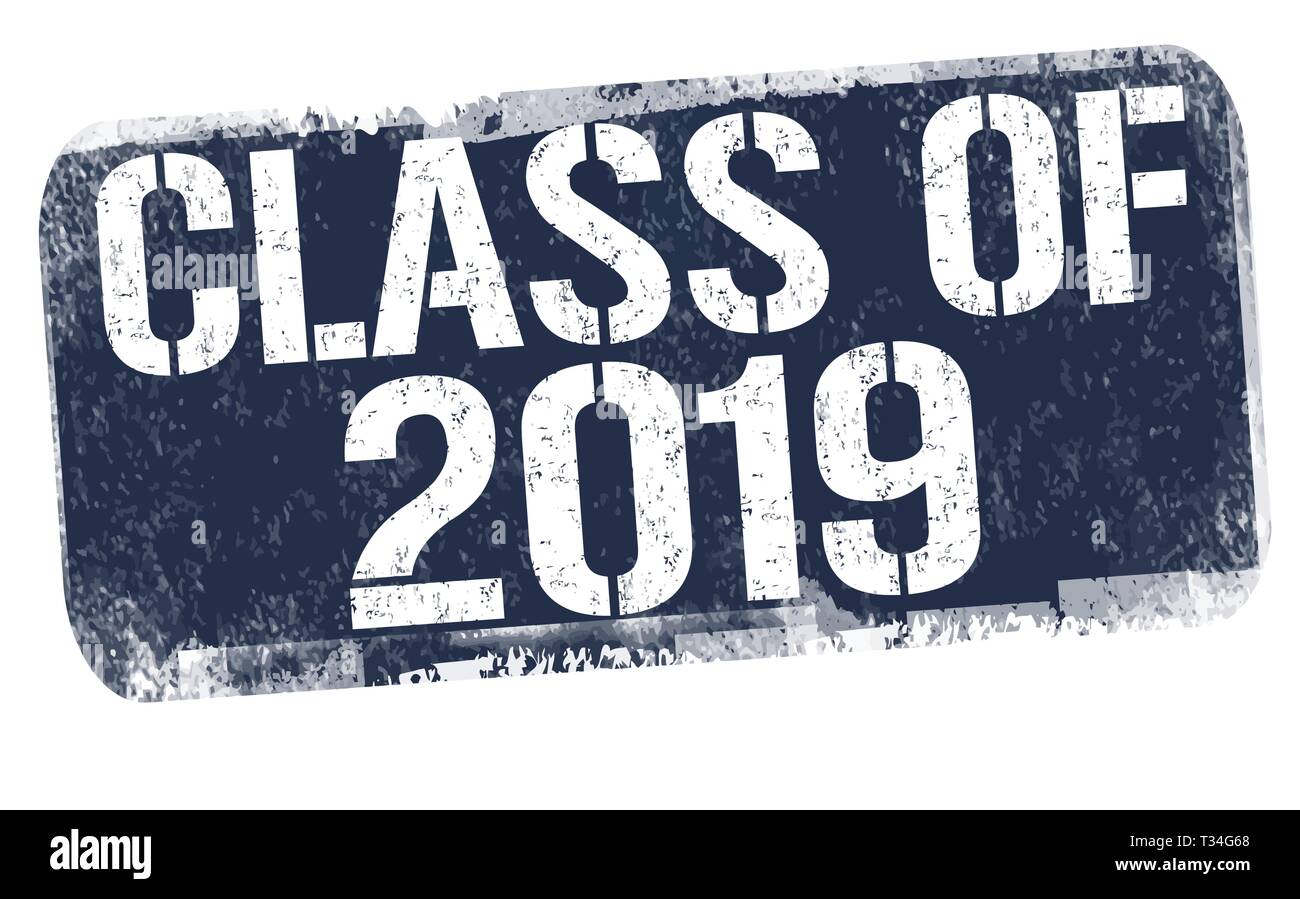 Class of 2019 sign or stamp on white background, vector illustration ...