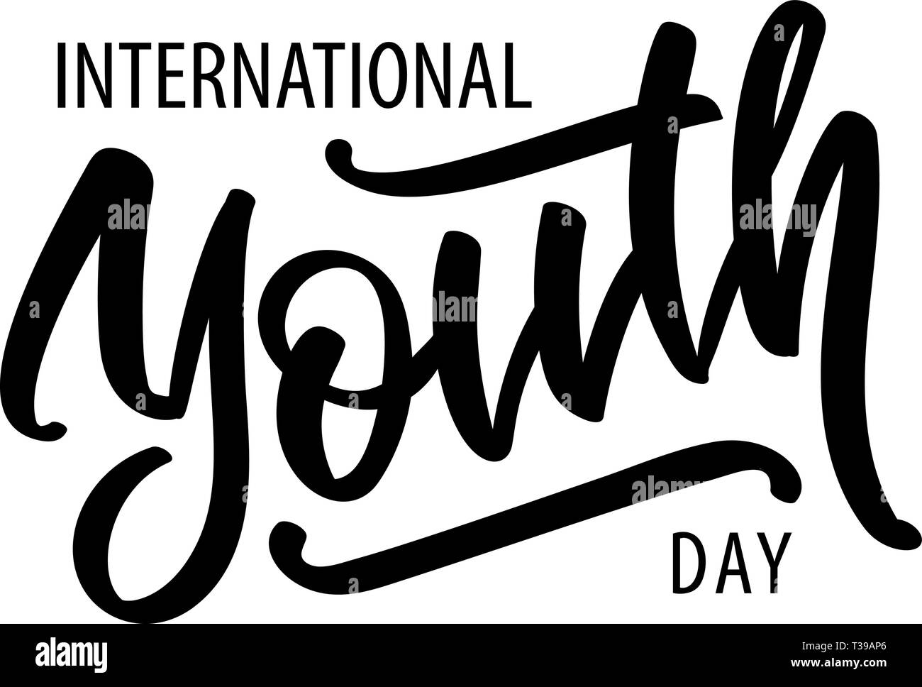 International youth day - hand-written text, typography, calligraphy ...