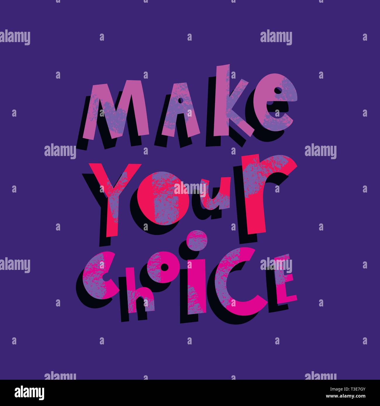 Make your choice cartoon lettering. Motivational phrase vector clipart ...