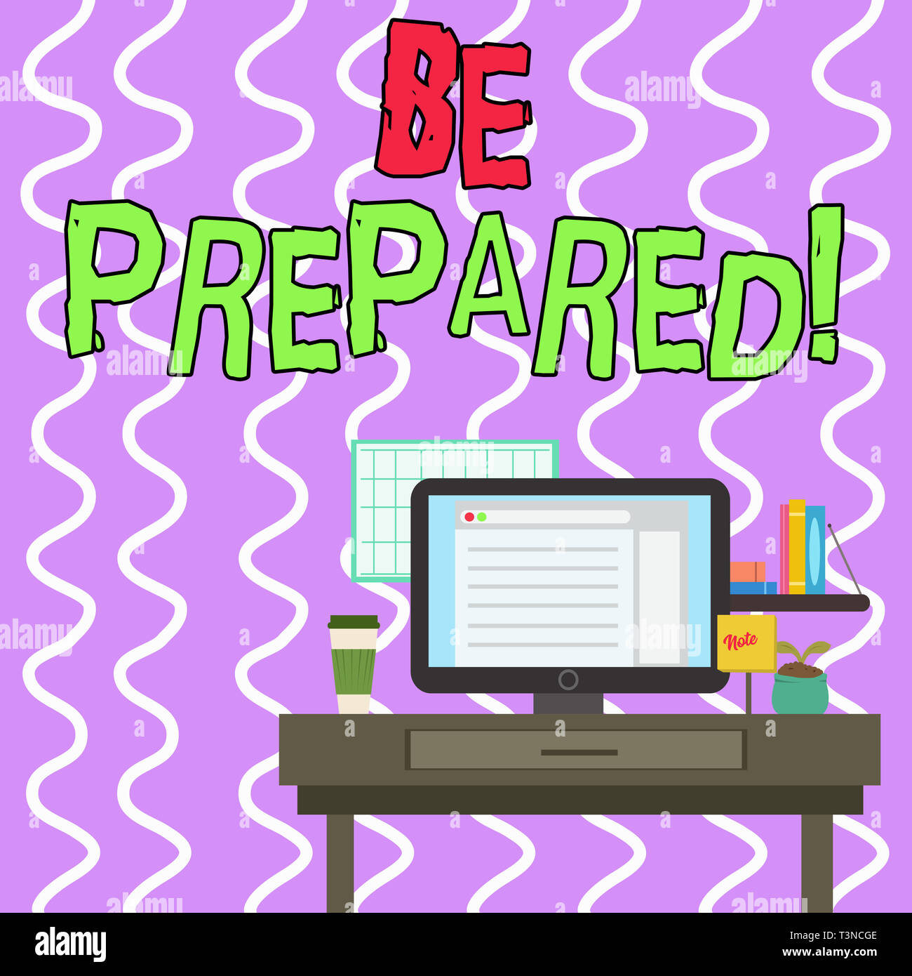 Conceptual hand writing showing Be Prepared. Concept meaning try be ...