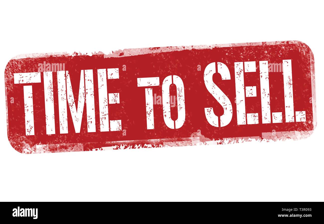 Time to sell sign or stamp on white background, vector illustration ...