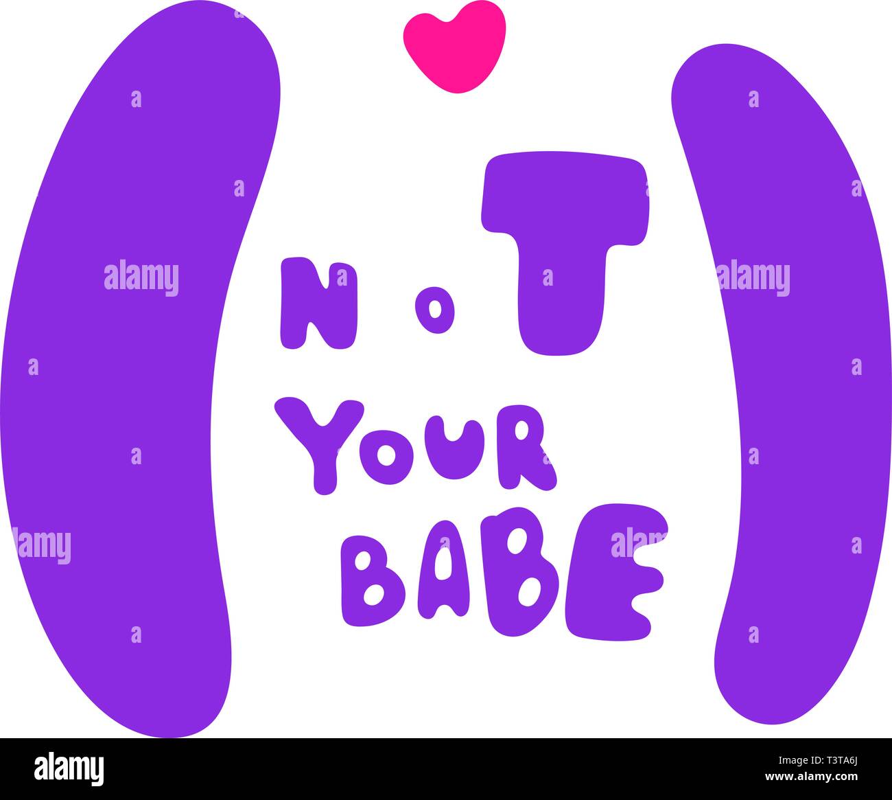 Vector illustration in simple style with the hand-lettering phrase, not ...