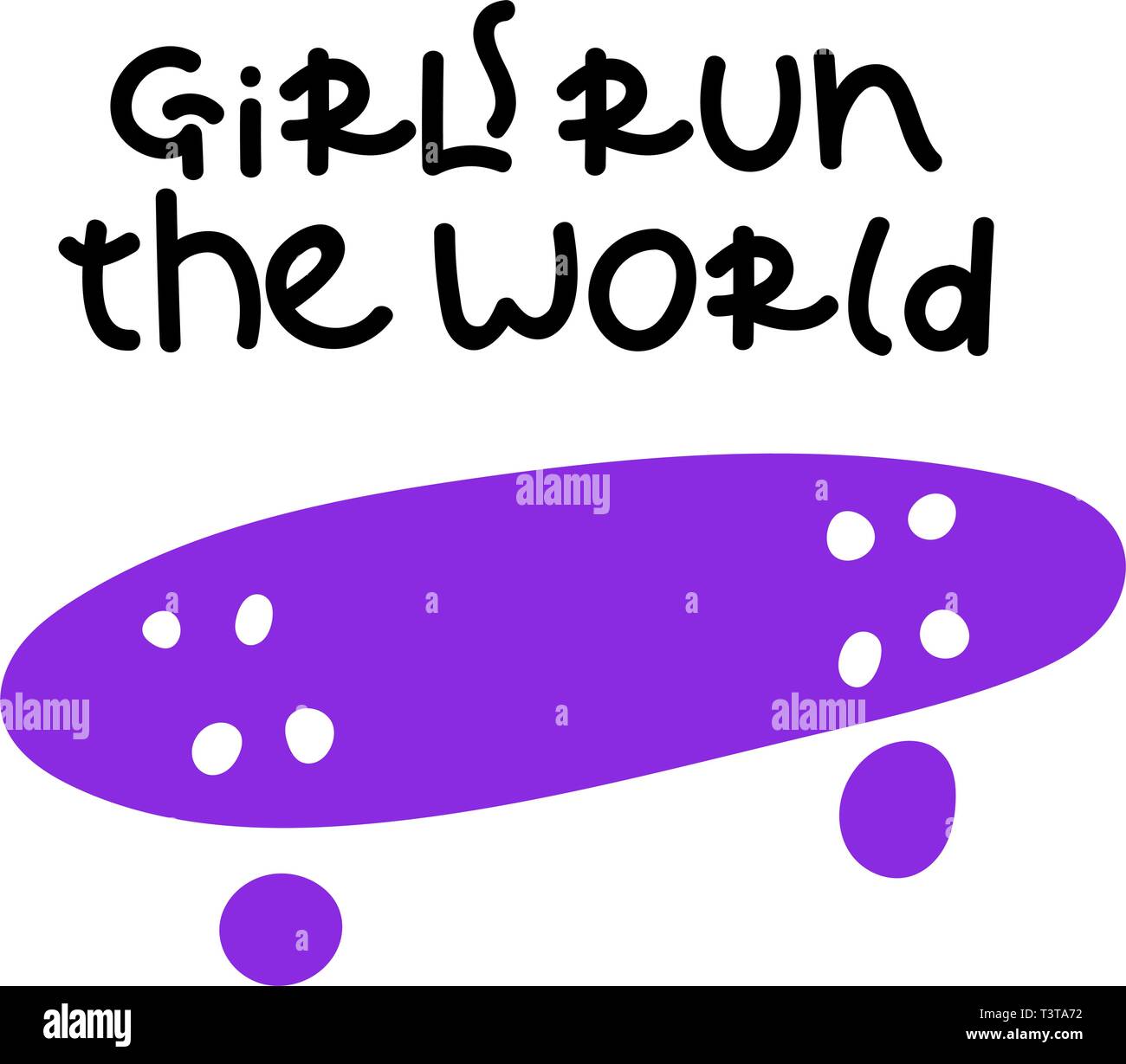 Vector illustration in simple style with hand-lettering phrase girls ...