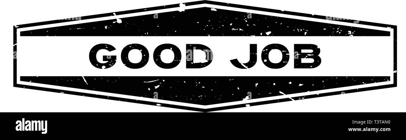Grunge black good job word hexagon rubber seal stamp on white ...