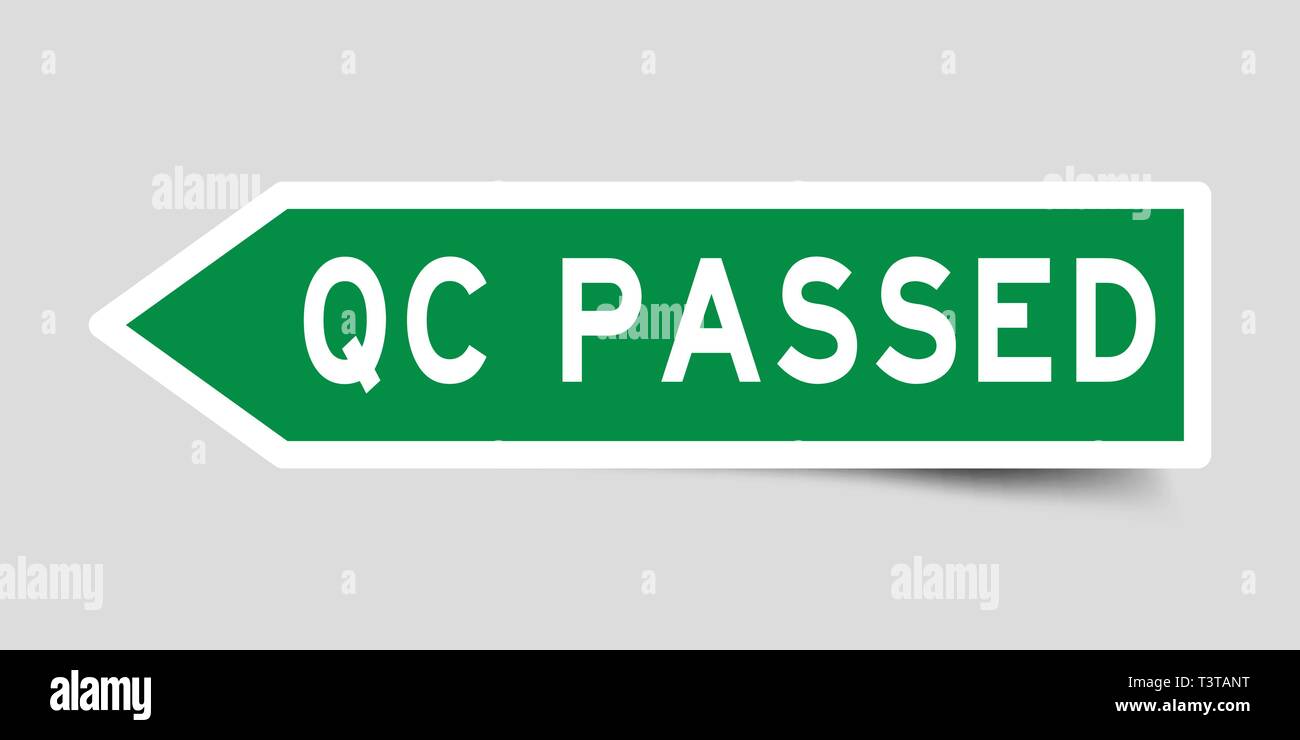 Arrow shape green color sticker in word QC (abbreviation of quality ...