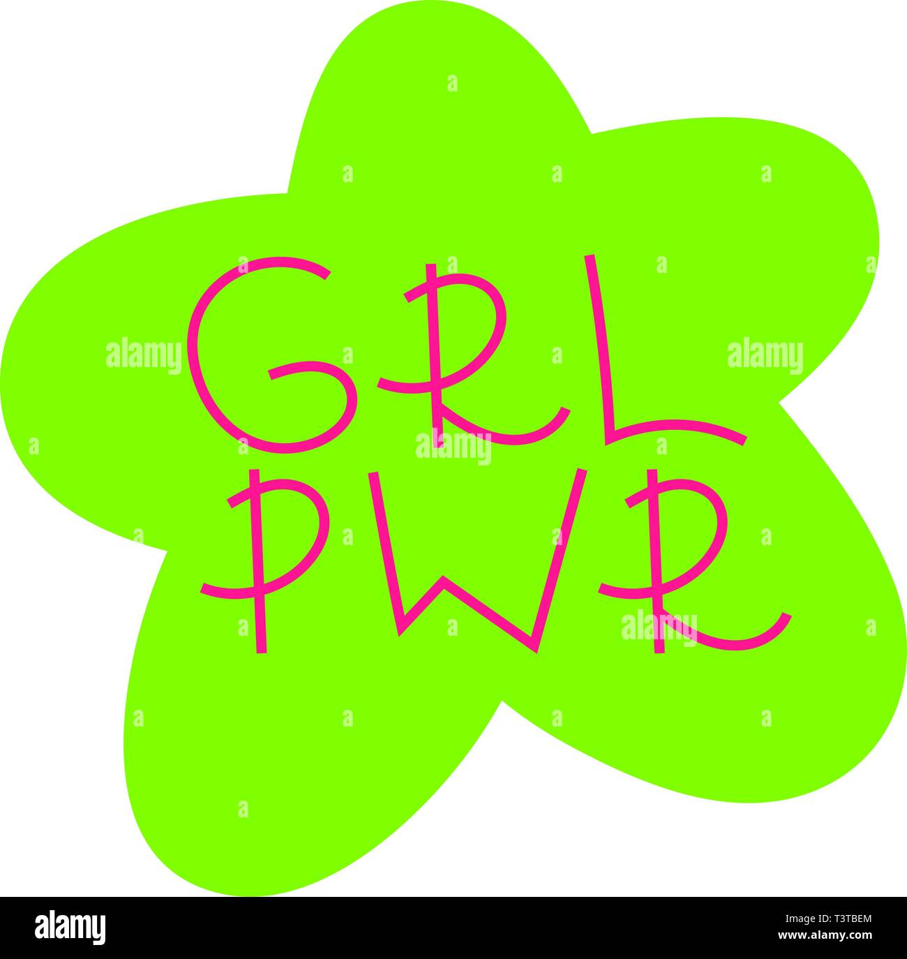 Vector illustration in simple style with hand-lettering phrase girl ...