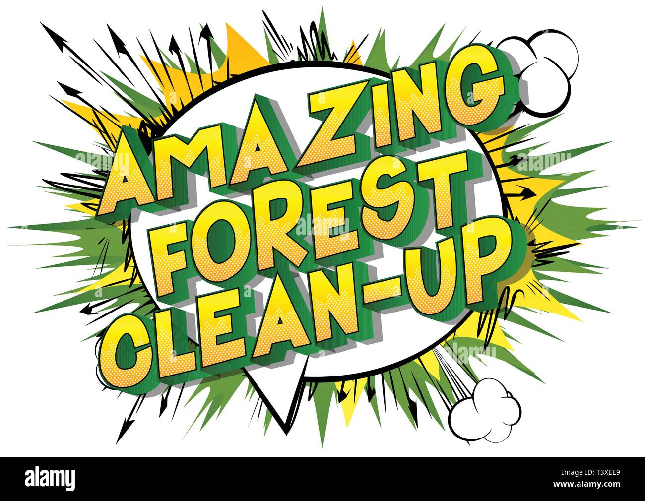 Amazing Forest Clean-up - Vector illustrated comic book style phrase on ...
