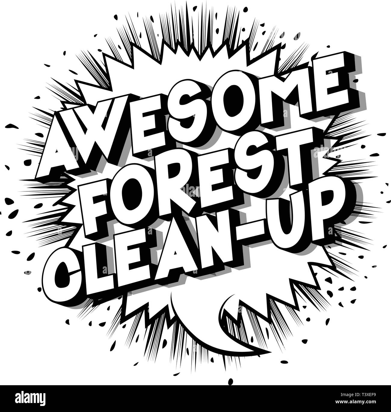 Awesome Forest Clean-up - Vector illustrated comic book style phrase on ...