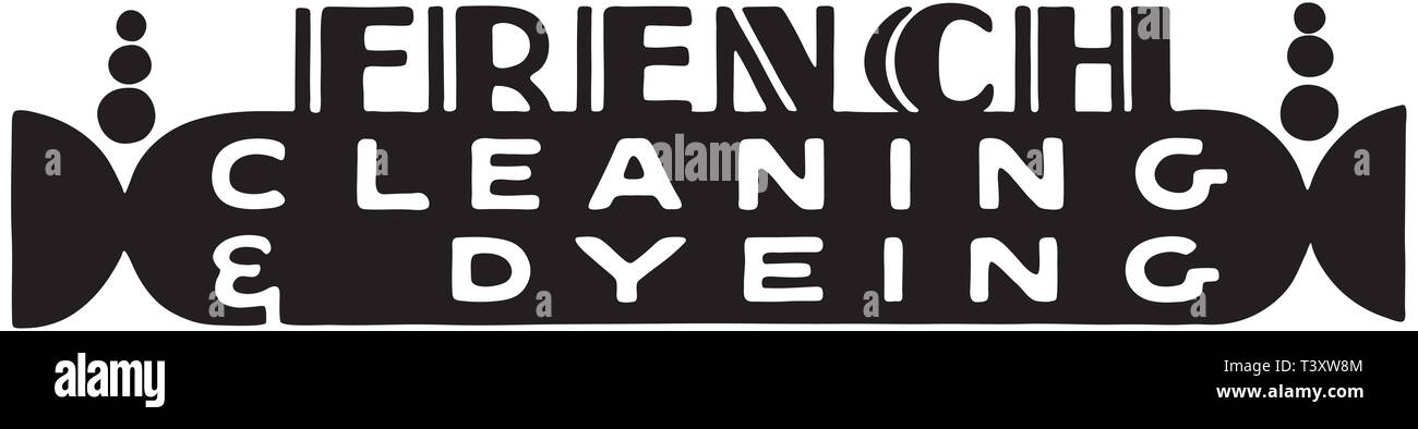 French Cleaning And Dyeing Stock Photo - Alamy