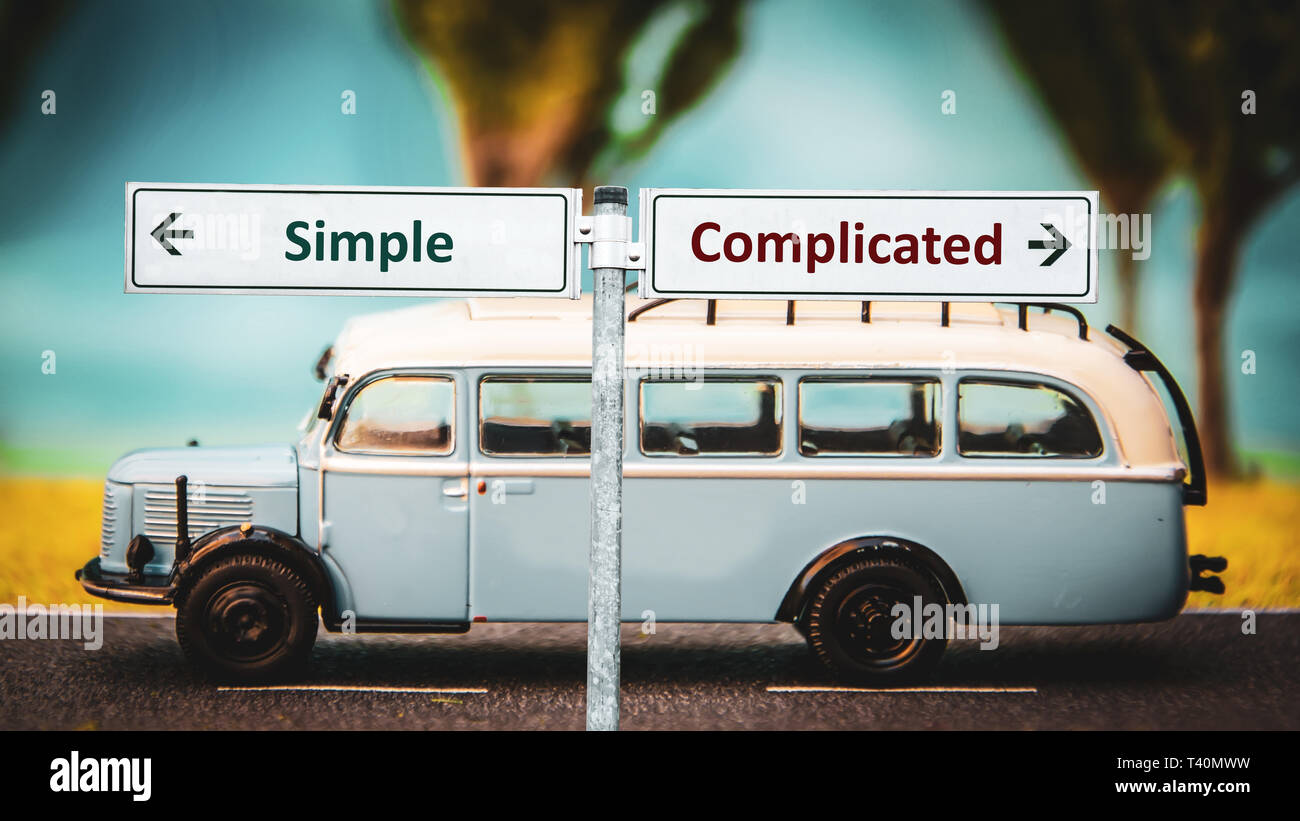 Street Sign Simple versus Complicated Stock Photo - Alamy
