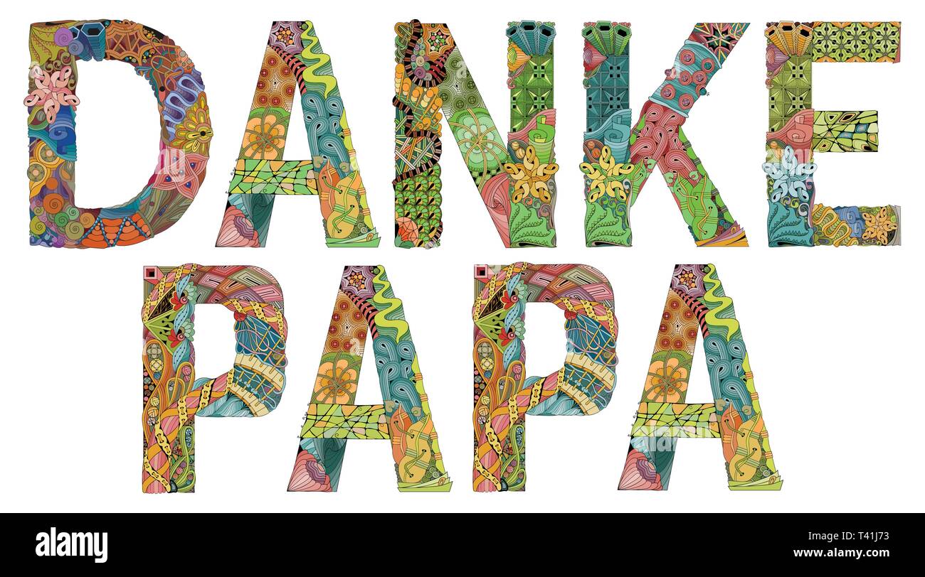 Words DANKE PAPA. Thanks dad in German. Vector decorative zentangle ...