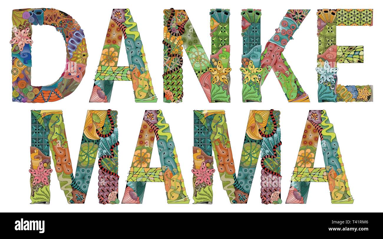 Words DANKE MAMA. Thanks mama in German. Vector decorative zentangle ...