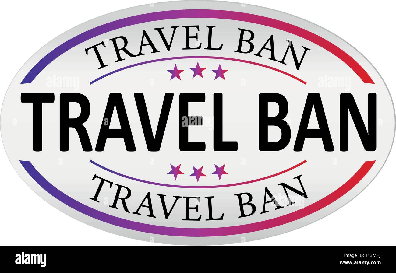 Travel ban Vector illustration of white paper oval bubble Stock Vector ...