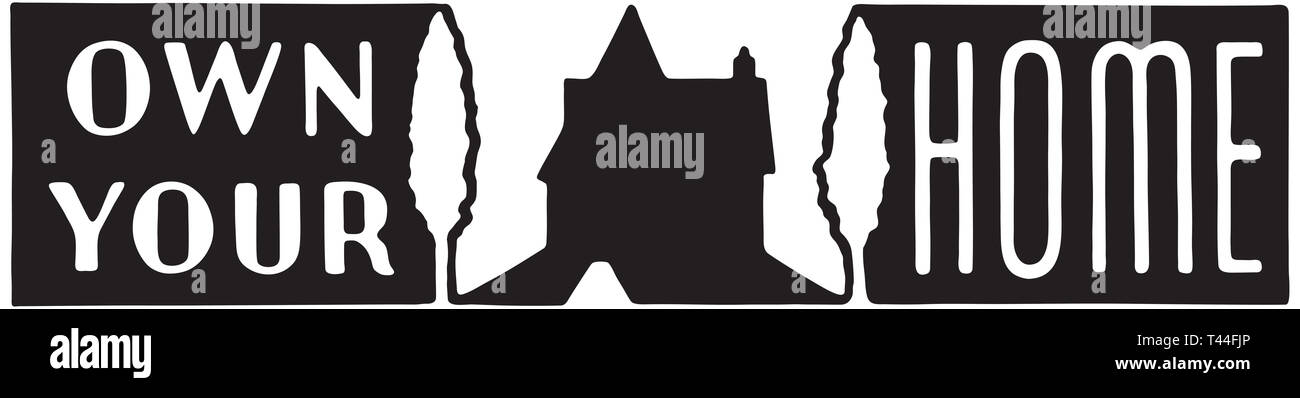 Own Your Home 5 Stock Photo - Alamy
