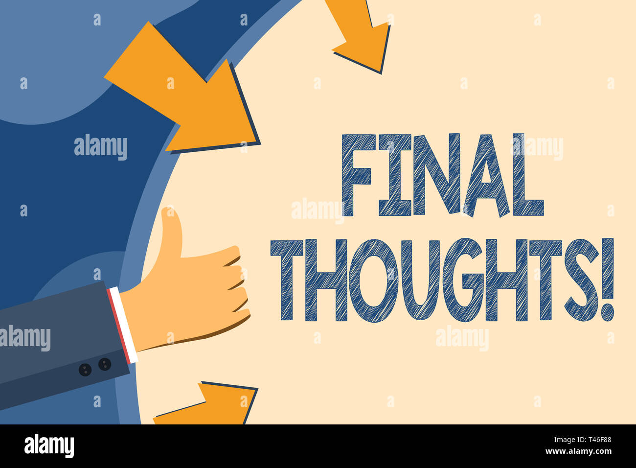 Text sign showing Final Thoughts. Business photo showcasing should be ...