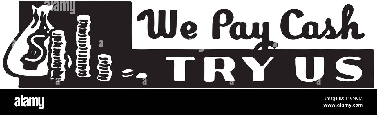 We Pay Cash Stock Photo - Alamy