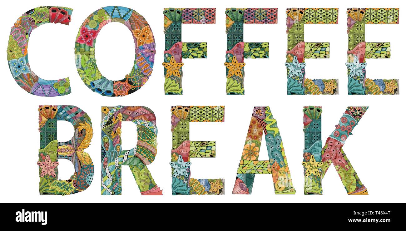 Words COFFEE BREAK. Vector decorative zentangle object Stock Vector ...