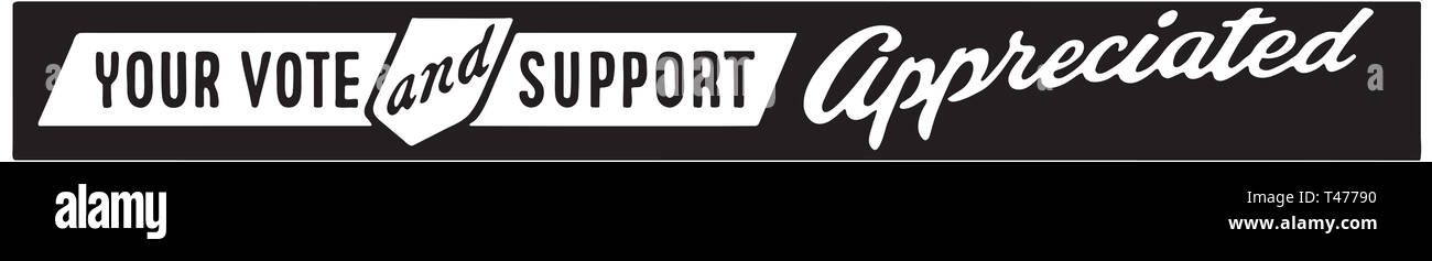 Your Vote And Support Stock Photo - Alamy