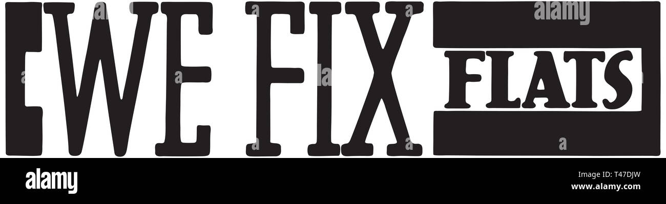 We Fix Flats Stock Photo - Alamy