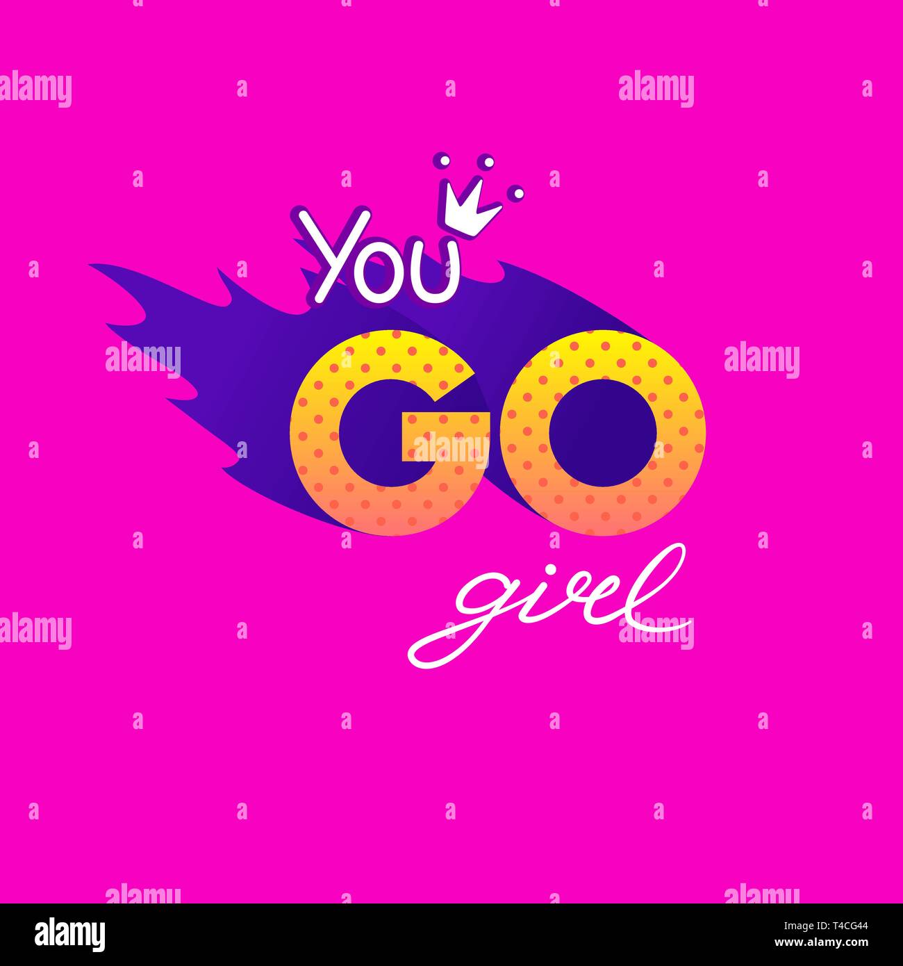 You go girl hand drawn illustration. Woman motivational slogan ...