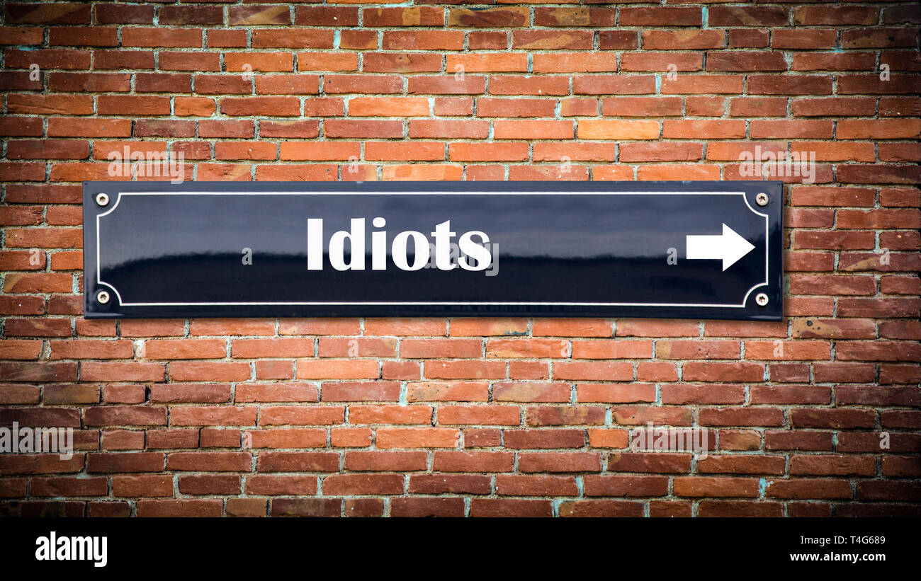 Street Sign to Idiots Stock Photo - Alamy