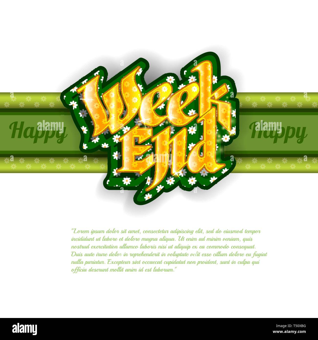 white background with gold weekend Lettering on green with white ...