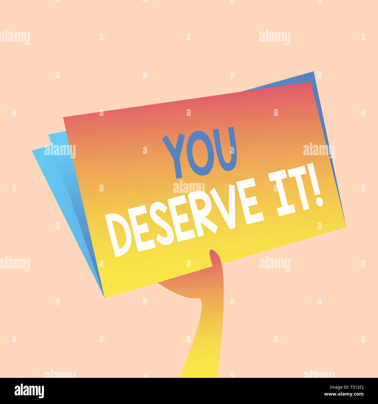 Handwriting text writing You Deserve It. Conceptual photo should have ...