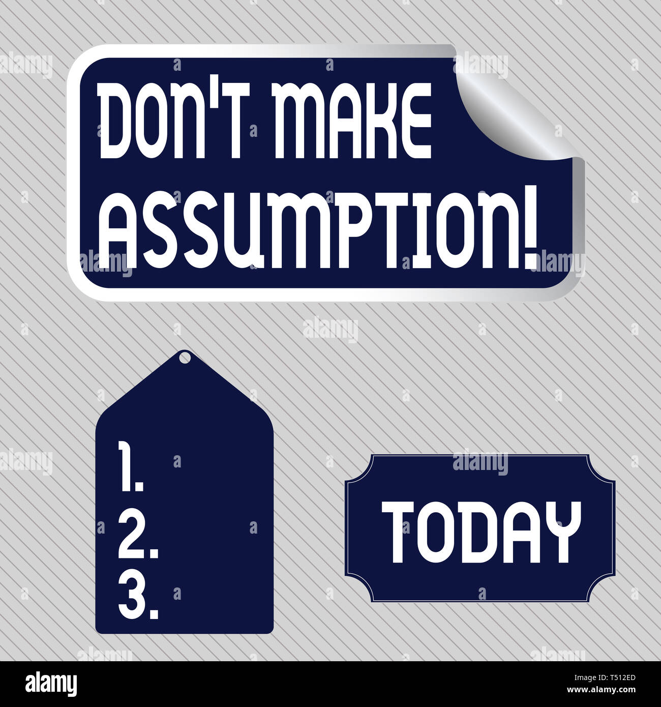 Text sign showing Don T Make Assumption. Business photo showcasing ...