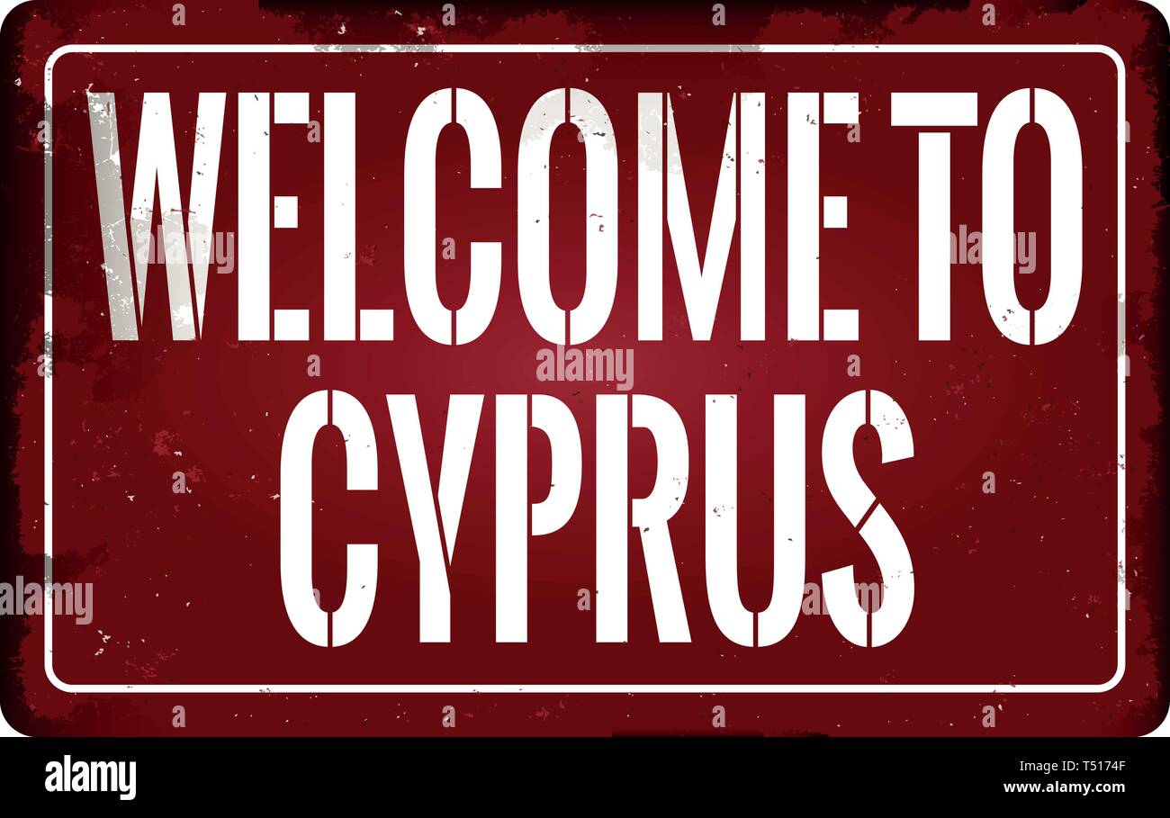 Welcome to cyprus vintage rusty metal sign on a white background ...