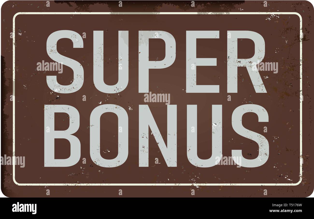 super bonus vintage rusty metal sign on a white background vector ...