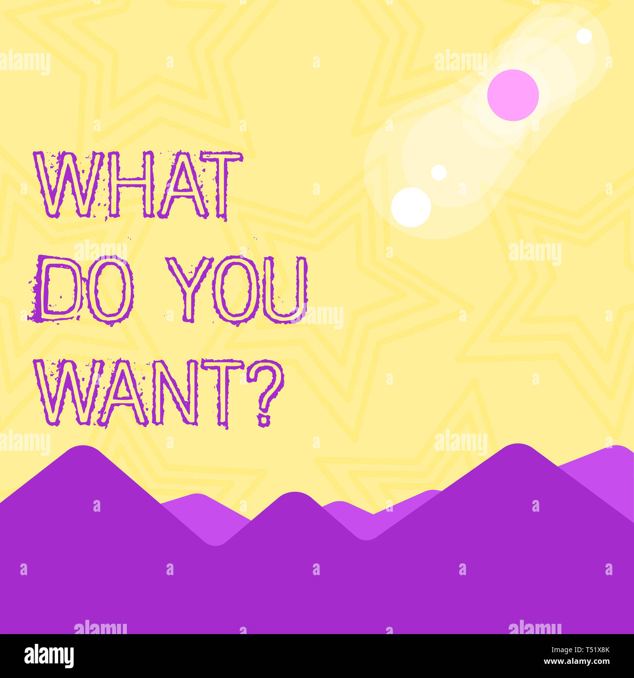 Text sign showing What Do You Want Question. Business photo text say or ...