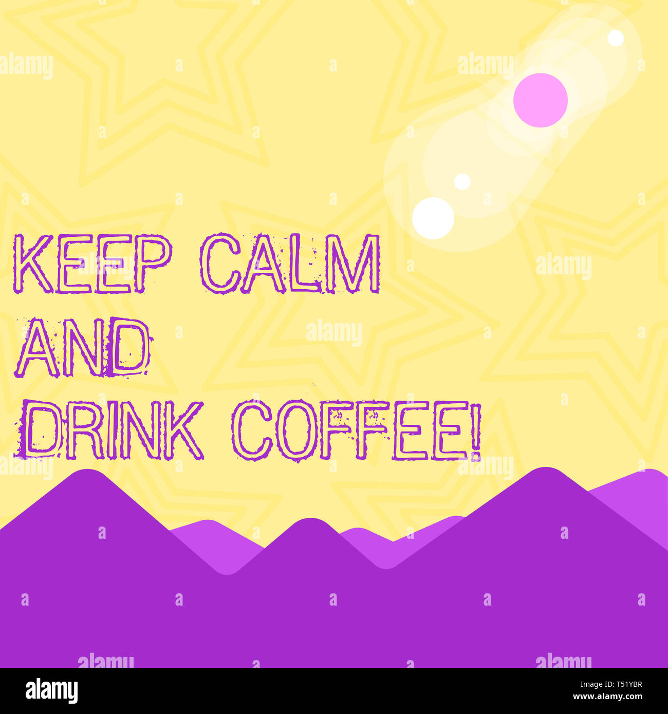 Keep Calm Drink Coffee Sign High Resolution Stock Photography and ...